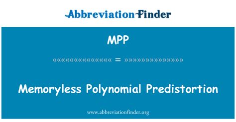 Mpp Stands For Memoryless Polynomial Predistortion Abbreviation Finder