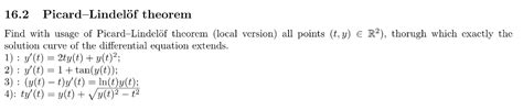 Solved 16 2 Picard Lindelöf Theorem Find With Usage Of