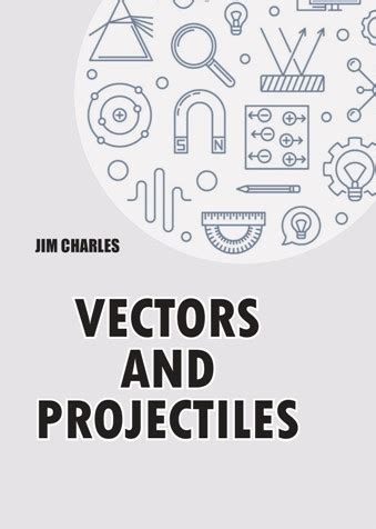 Vectors And Projectiles Discovery Publishing