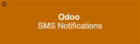 Odoo SMS Notification Send SMS Notification Directly From Odoo