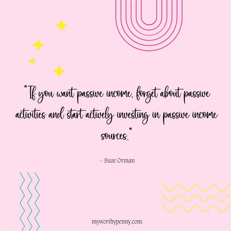 100 Passive Income Quotes To Help Newbies Build Wealth My Worthy Penny