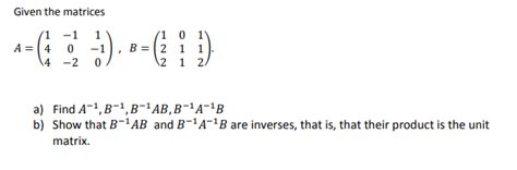 solved given the matrices 1 0 1 a 14 0 11 b 12 1 1 2 1 2