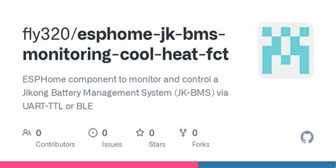 Github Fly320esphome Jk Bms Monitoring Cool Heat Fct Esphome Component To Monitor And
