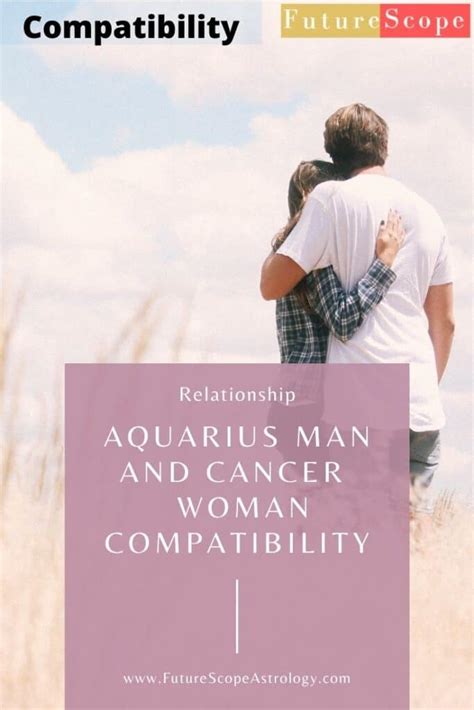 Aquarius Man And Cancer Woman Compatibility 30 Low Love Marriage