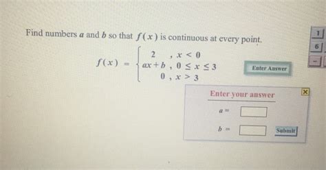 solved find numbers a and b so that f x continuous at every