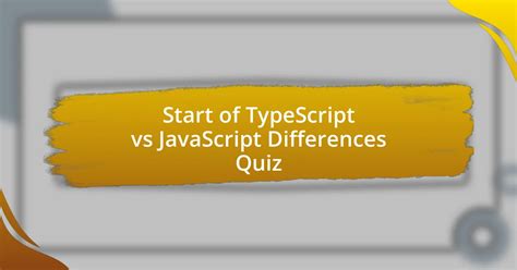 Typescript Vs Javascript Differences Quiz Sg