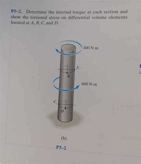 solved p5 2 determine the internal torque at each section