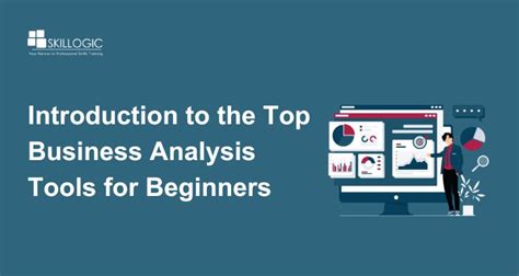 Introduction To Top Business Analysis Tools For Beginners Bangalore