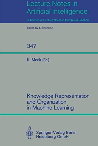 Knowledge Representation And Organization In Machine Learning Lecture Notes In Computer Science
