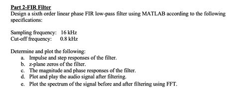 Solved Part FIR Filter Design A Sixth Order Linear Phase Chegg