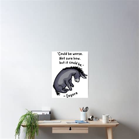 Sad Eeyore Quote Poster For Sale By Unhingedheather Redbubble