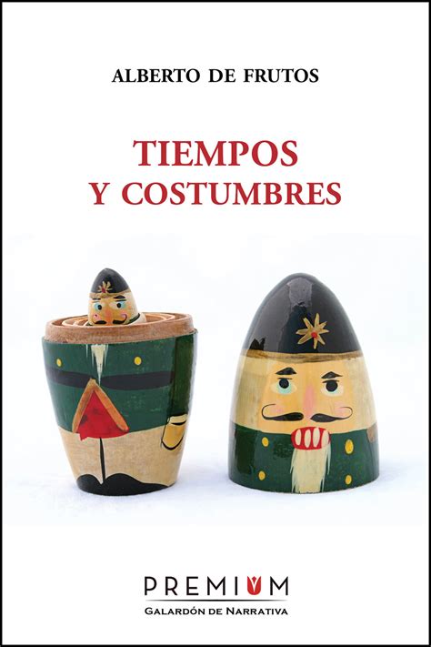 Tiempos Y Costumbres Tienda Editorial Premium