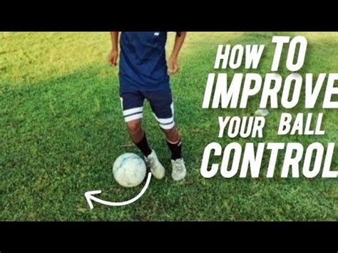 HOW to improve your ball CONTROL - YouTube