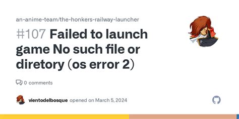 Failed To Launch Game No Such File Or Diretory Os Error 2 · Issue 107 · An Anime Teamthe