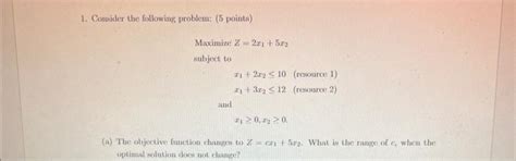 Solved 1 Consider The Following Problem 5 Points