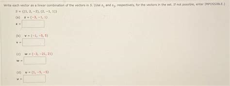 Solved Write Each Vector As A Linear Combination Of The Chegg