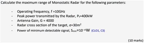 Solved Calculate The Maximum Range Of Monostatic Radar For The