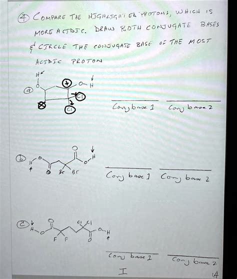 Compare The Highlighted Protons Which Is More Acidic Draw Both Conjugate Bases Circle The