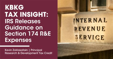 Kbkg Tax Insight Irs Releases Guidance On Section 174 Rande Expenses Kbkg