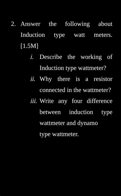 2 Answer The Following About Induction Type Watt
