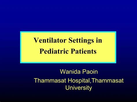 Ppt Ventilator Settings In Pediatric Patients Powerpoint Presentation