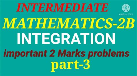 Intermediate Mathematics 2b Integration Important 2 Marks Problems Part