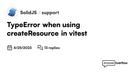 Typeerror When Using `createresource` In Vitest Solidjs