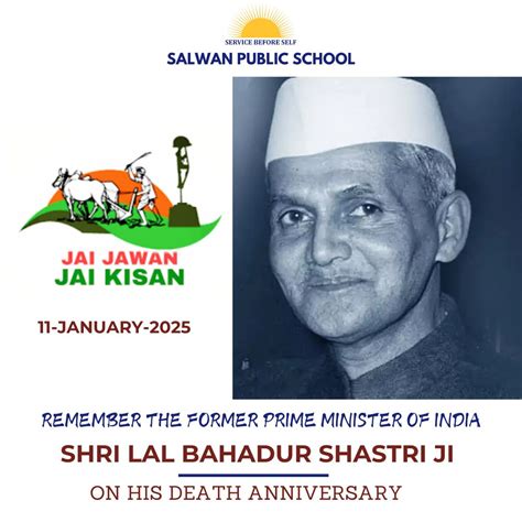Salwan Public School A Humble Leader With An Iron Will Shastri Jis Legacy Guides Us Still