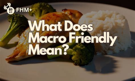 What Does Macro Friendly” Mean Let Me Explain Fit Healthy Macros
