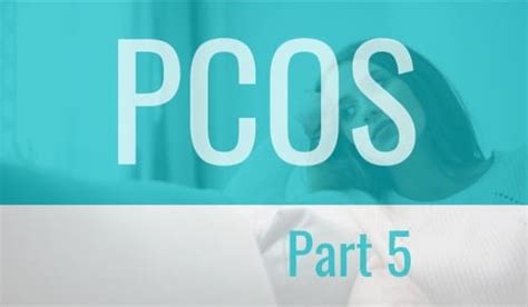 Treatment Of Polycystic Ovary Syndrome 2024 Update