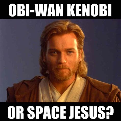 25 Best Obi Wan Memes For Star Wars Fans Who Love A Good Roast