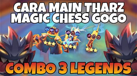 CARA MAIN THARZ 3 DI MAGIC CHESS GO GO !! COMBO 3 HERO LEGENDARY MAGIC CHESS GO GO - YouTube