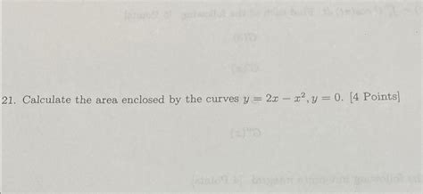 Solved Calculate The Area Enclosed By The Curves