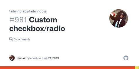 custom checkbox radio · issue 981 · tailwindlabs tailwindcss · github