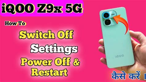 How To Switch Off Iqoo Z X G Iqoo Z X G Switch Off Kaise Karen How To Power Off In Iqoo Z X