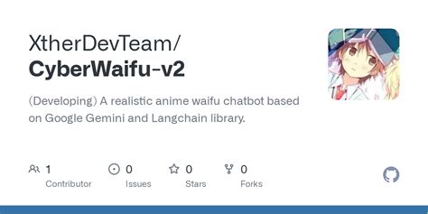 GitHub XtherDevTeam CyberWaifu V2 Developing A Realistic Anime Waifu Chatbot Based On