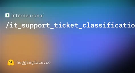 interneuronai it support ticket classification pegasus · hugging face