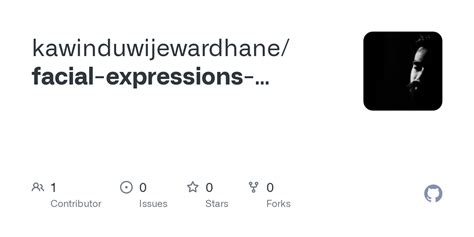 GitHub Kawinduwijewardhane Facial Expressions Dataset