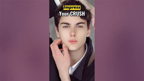 Impress Your Crush 🤑 Viral Youtubeshorts Personalitygrooming Youtube