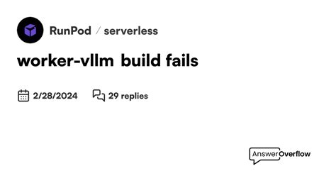 Worker Vllm Build Fails Runpod