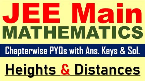 Jee Main Math Previous Year Papers Height Distance Questions Answer