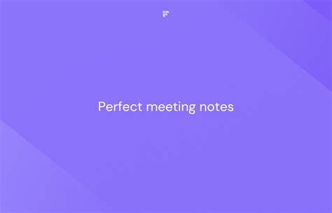 How To Write Perfect Meeting Notes Templates And Tools