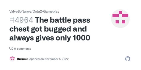The Battle Pass Chest Got Bugged And Always Gives Only 1000 · Issue