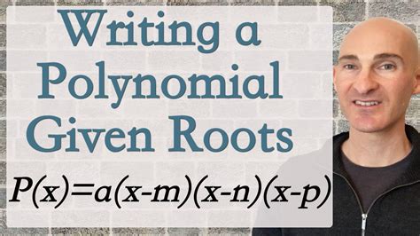 Writing A Polynomial Given Zeros Youtube