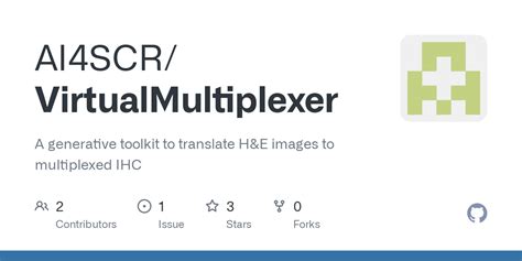 Github Ai4scrvirtualmultiplexer A Generative Toolkit To Translate Hande Images To Multiplexed Ihc