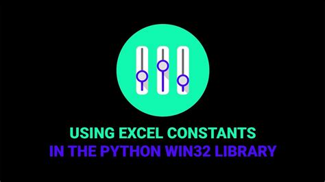 Using Excel Constants In The Python Win32 Library Youtube