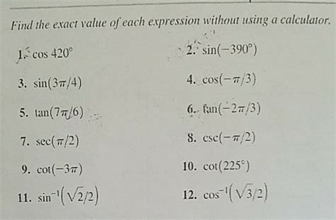 solved find the exact value of each expression without using