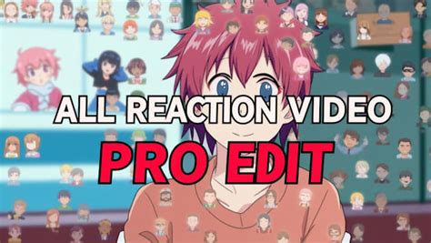 Pro Edit Reaction Video Like Anime Tv Movie Shows Movies Vlog