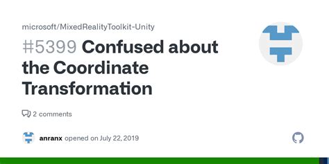 Confused About The Coordinate Transformation · Issue 5399 · Microsoftmixedrealitytoolkit Unity