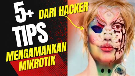 Mengamankan Router Mikrotik Dari Hacker Youtube